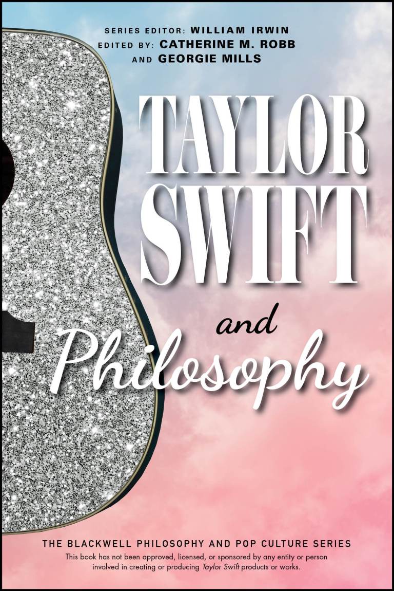 Taylor Swift | The Blackwell Philosophy and Pop Culture Series